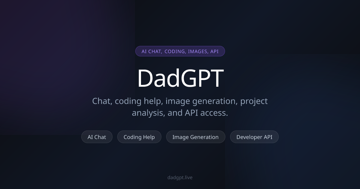 DadGPT - Uncensored AI Chat, Coding Assistant & API